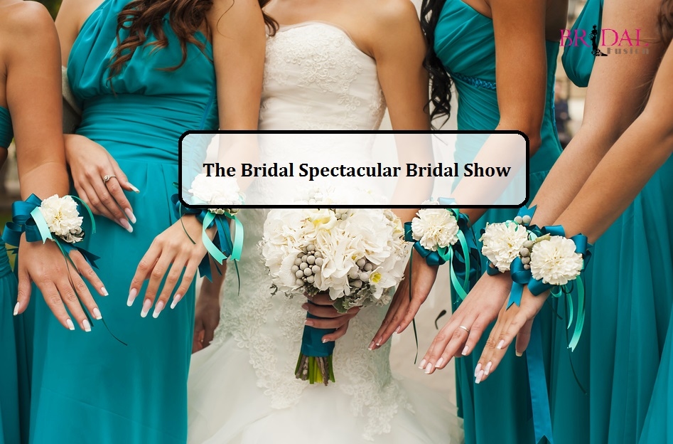Plan Your 2021 Wedding With Bridal Spectacular Bridal Show